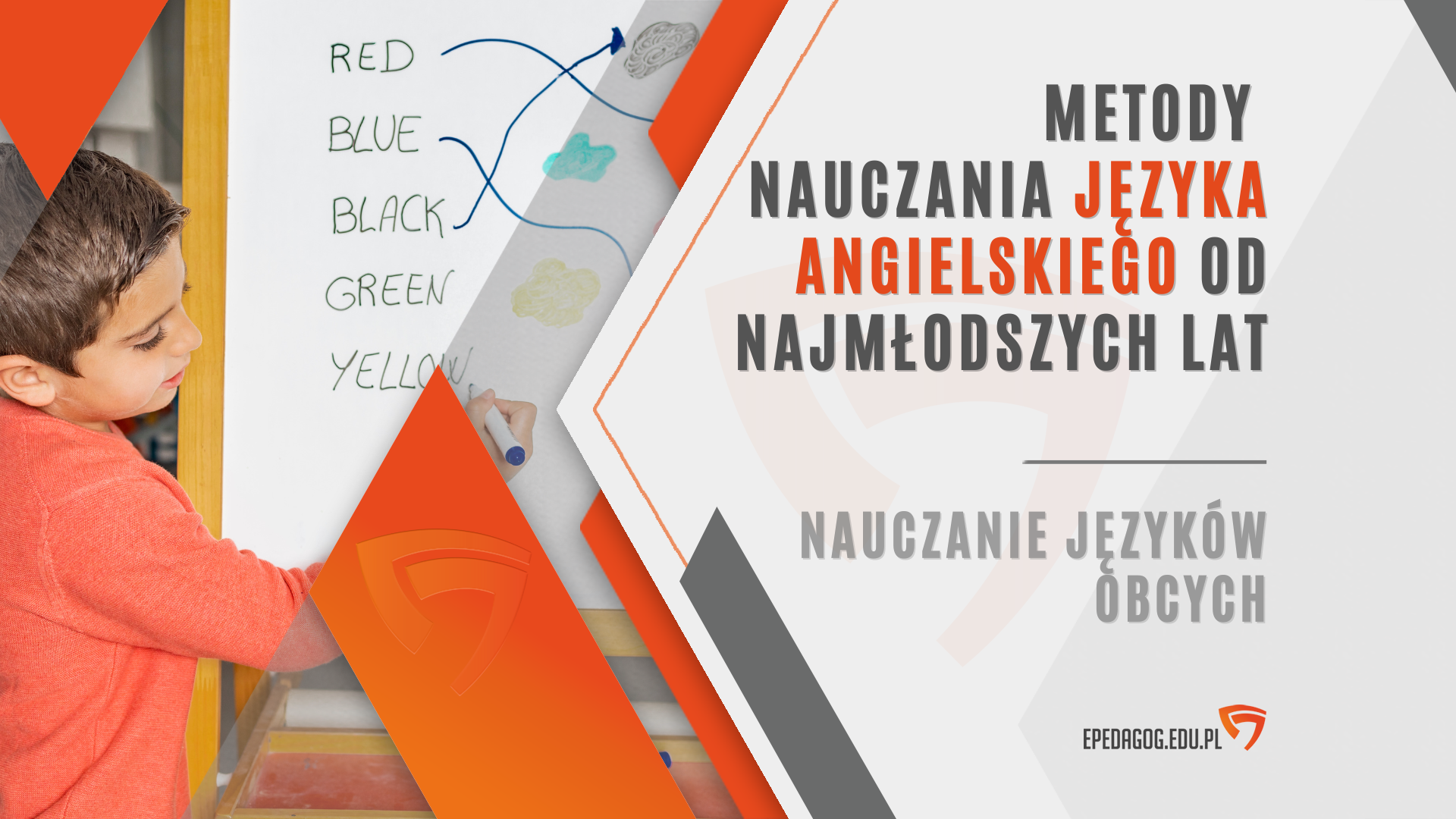 Metody nauczania języka angielskiego od najmłodszych lat - ePedagog.edu.pl
