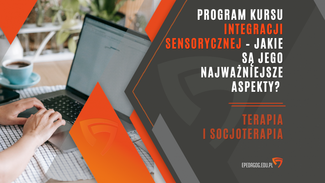 Zastosowanie integracji sensorycznej w pracy pedagoga - ePedagog.edu.pl